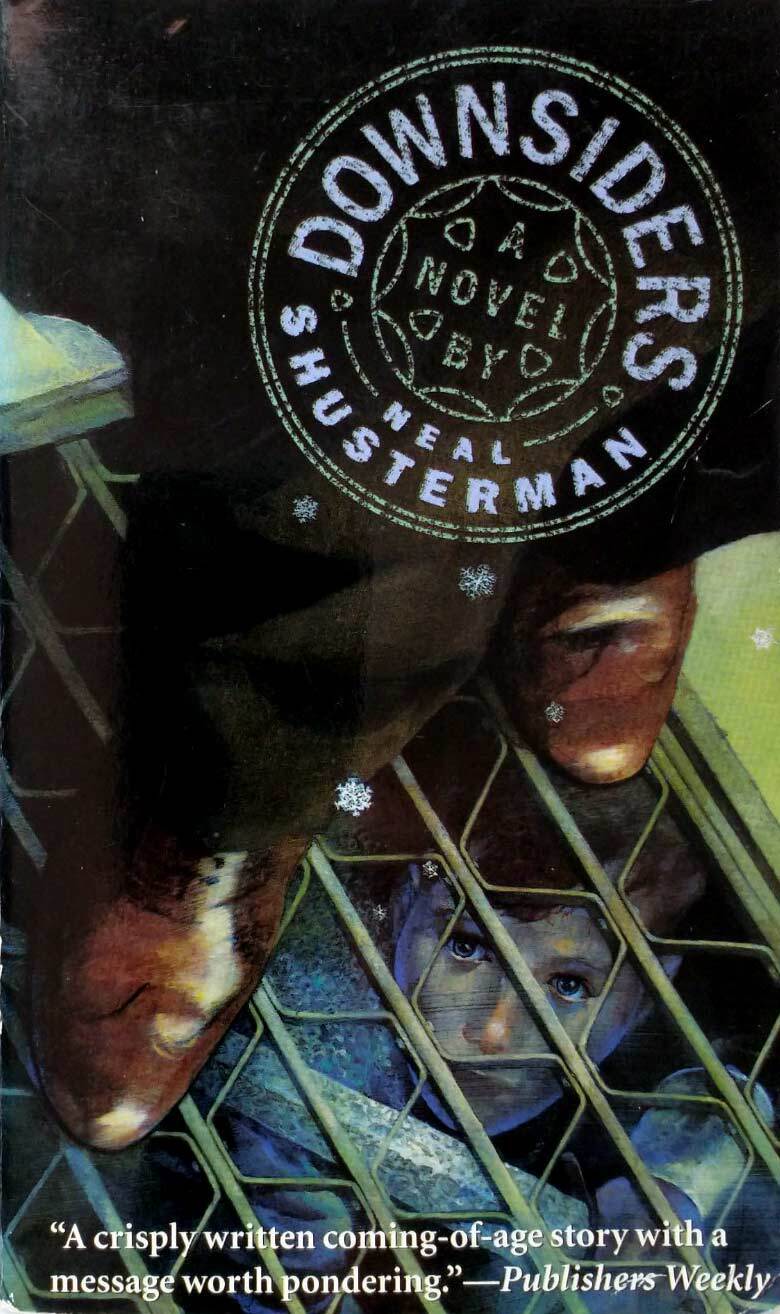 Downsiders by Neal Shusterman / 2001 Young Adult Science Fiction ...