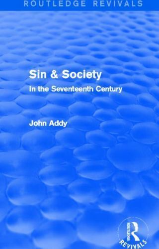 Sin and Society (Routledge Revivals) : In the Seventeenth Century by ...