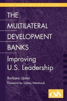 Barbara Upton The Multilateral Development Banks (Paperback ...