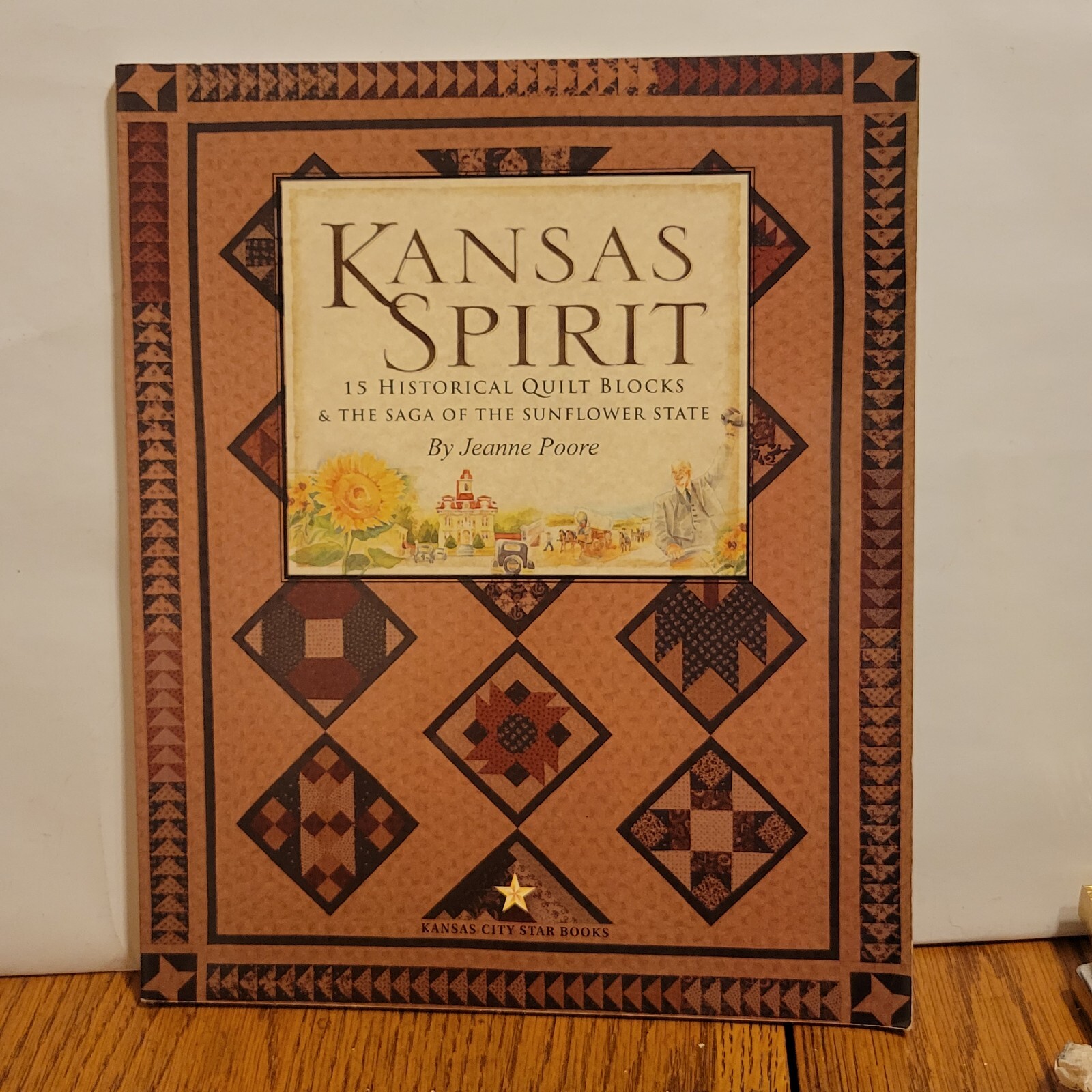 Kansas Spirit:15 Historical Quilt Blocks and the Saga of the Sunflower ...