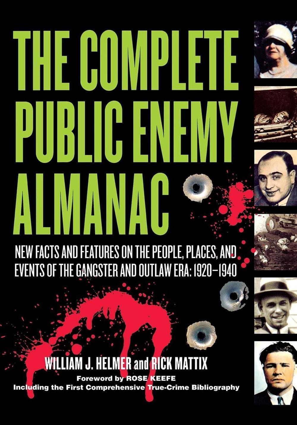 Complete Public Enemy Almanac : New Facts and Features on the People ...