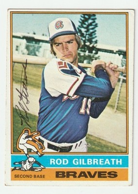 Rod Gilbreath Signed 1976 Topps Card #306 Auto Atlanta Braves Autograph ...