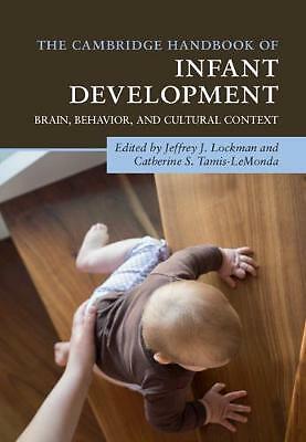 The Cambridge Handbook of Infant Development: Brain, Behavior, and ...