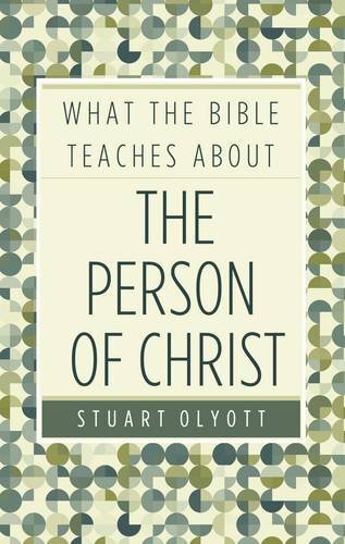 What the Bible Teaches about the Person... by Stuart Olyott Paperback ...