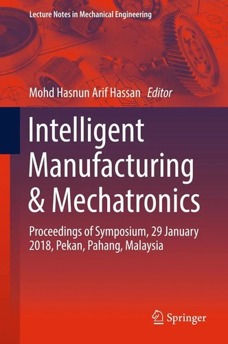 Mohd Hasnun Arif Hassan | Intelligent Manufacturing & Mechatronics | Buch (2018) 9811087873 ...
