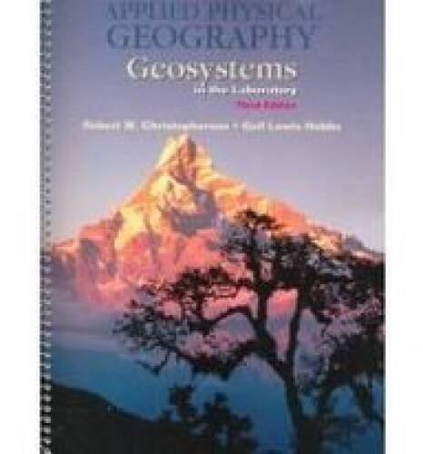 Applied Physical Geography : Geosystems in the Laboratory by Gail Lewis ...