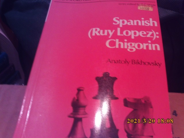 Spanish (Ruy Lopez) Chigorin by Anatoly Bikhovsky (1983, Trade ...