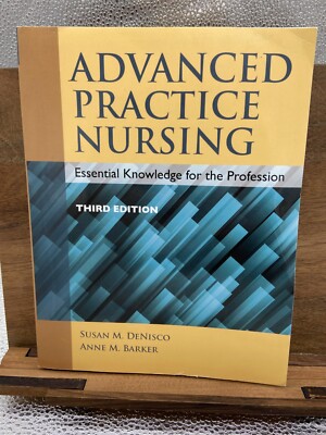 Advanced Practice Nursing: Essential Knowledge for the Profession ...
