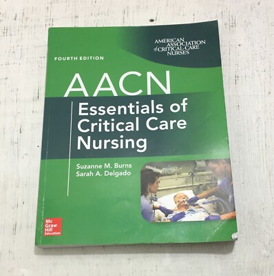 AACN Essentials of Critical Care Nursing Fourth 4th Edition PAPERBACK ...