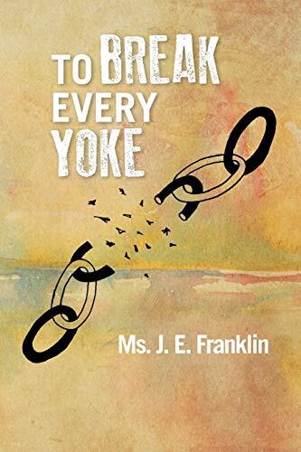 To Break Every Yoke 9781483663579| eBay