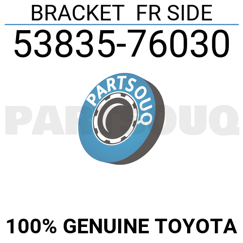 53835-76030 Toyota Bracket FR Side 5383576030 Genuine OEM Part for sale ...