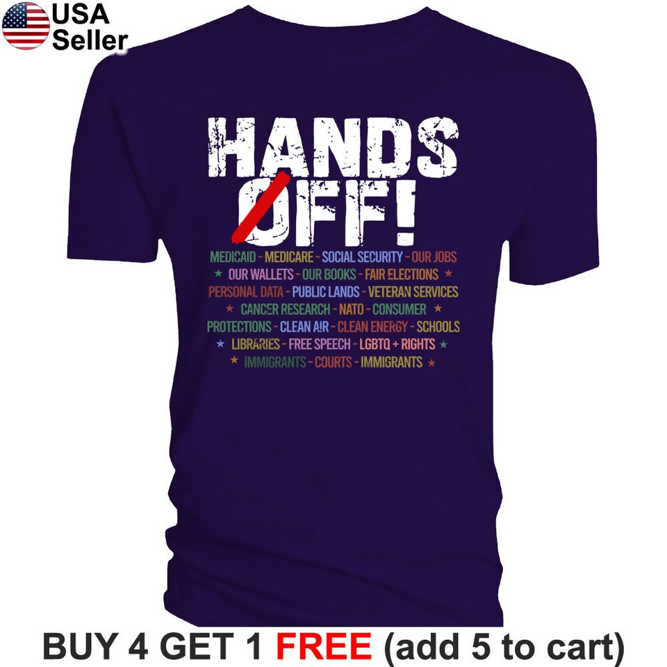 Hands Off T-Shirt Protest 2025 Anti Trump President MAGA Political ...