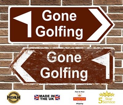 Gone Golfing Golf Metal Road Sign Arrow Sign Garage Sign Man Cave Shop ...