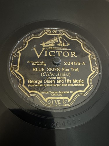 Victor 78 RPM George Olsen - Blue Skies / Where’s That Rainbow 20455 V+ ...