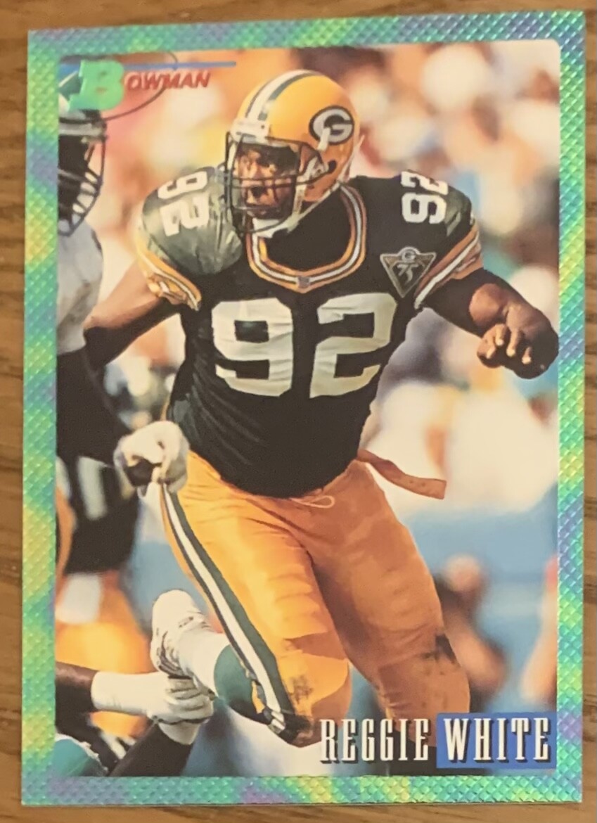 REGGIE WHITE, 1993 BOWMAN FOIL CARD, NFL HALL OF FAMER ! WOW ! | eBay