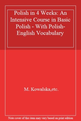 Polish in 4 Weeks: An Intensive Course in Basic Polish - With Polish ...