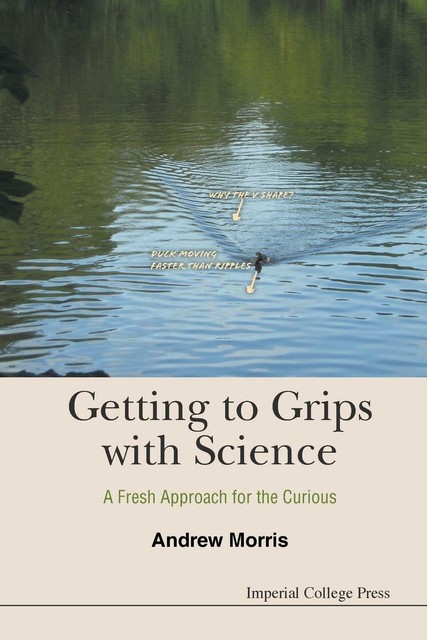 Getting to Grips With Science von Andrew James Morris (2014 ...