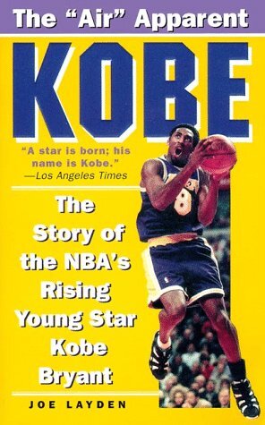 Kobe : The Story of the NBA's Rising Young Star Kobe Bryant by Joe ...
