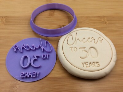 Cheers TO 30 YEARS Thirty 30th Birthday Cookie Stamp Fondant Biscuit ...