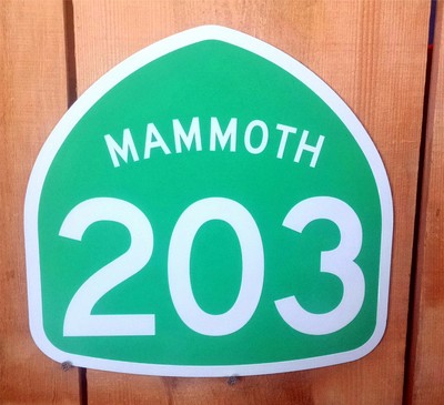 California Highway 203 Mammoth Interstate Route Sign | eBay