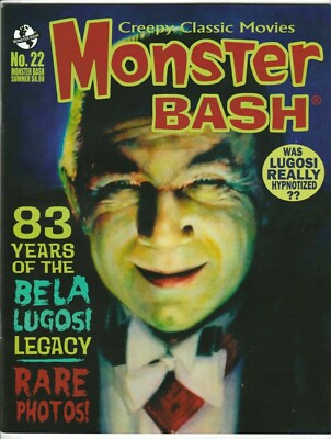 MONSTER BASH MAGAZINE #22 2014 NM 9.4 UNREAD CREEPY CLASSICS BELA ...