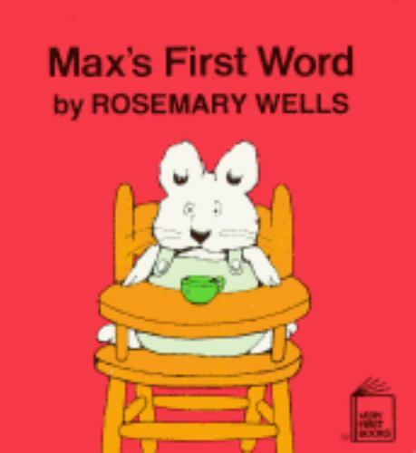 Max and Ruby Ser.: Max's First Word by Rosemary Wells (1979, Children's ...