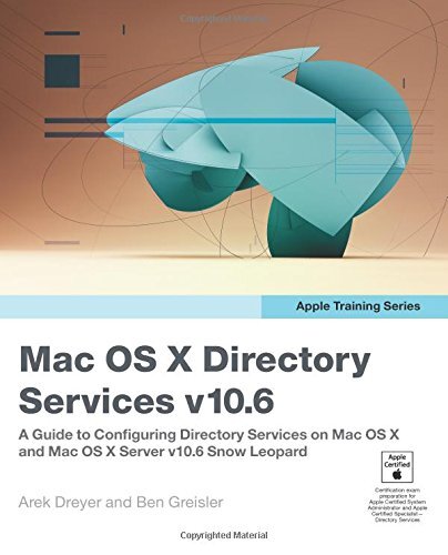 APPLE TRAINING SERIES: MAC OS X DIRECTORY SERVICES V10.6: By Arek ...