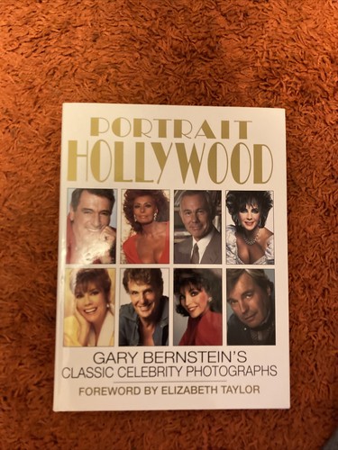 Portrait Hollywood : Gary Bernstein's Classic Celebrity Photographs by ...