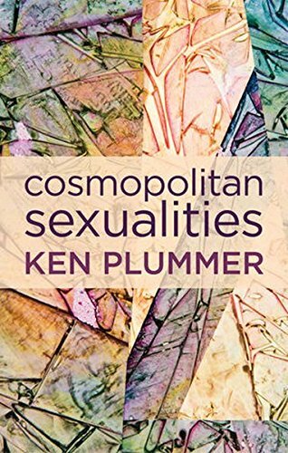Cosmopolitan s**ualities: Hope and the Humanist Imagination by Plummer ...