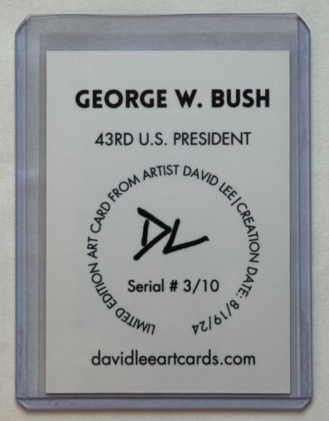 George W. Bush Limited Artist Signed 43rd US President Trading Card 3/ ...