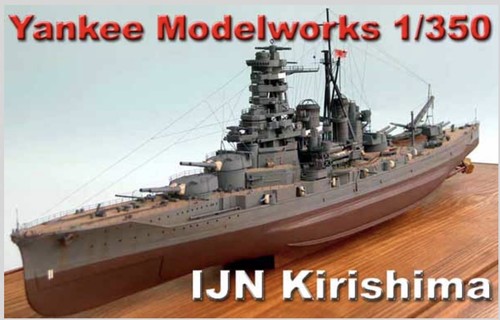 Yankee Modelworks IJN Battleship Kirishima 1/350 Scale Resin Model ...