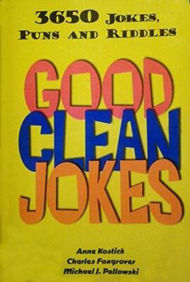 Good Clean Jokes: 3650 Jokes, Puns and Riddles (3650 Jokes, Puns ...