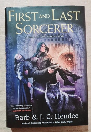 First And Last Sorcerer: A Novel of the Noble Dead by J.C. Hendee, Barb ...