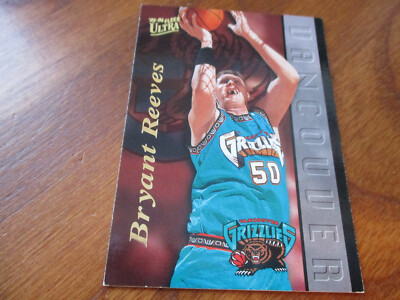 bryant reeves (vancouver grizzlies) 1995/96 fleer ultra ROOKIE card ...