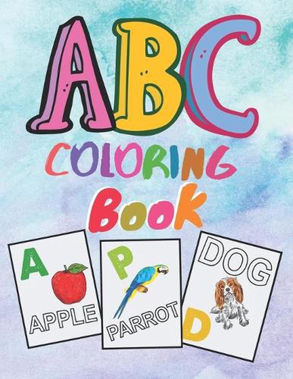 ABC coloring book: Preschool Alphabet Coloring book for kids ages 2 and ...