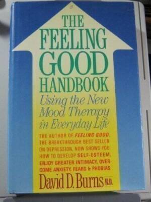 The Feeling Good Handbook - Hardcover By Burns, David D - GOOD ...