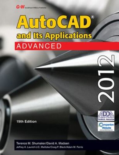 AutoCAD and Its Applications Advanced 2012 Hardcover 9781605255637| eBay
