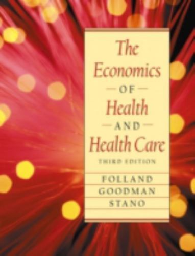100 Cases Ser.: Economics of Health and Health Care by Miron Stano ...