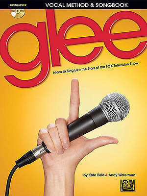 Glee Vocal Method and Songbook : Learn to Sing Like the Stars of the ...