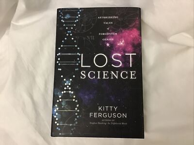 Lost Science: Astonishing Tales of Forgotten Genius (Hardcover ...