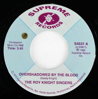 Roy Knight Singers, Overshadowed by the Blood - Same, Supreme Records ...