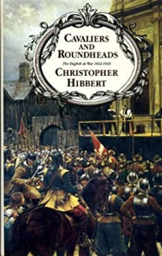 Cavaliers and Roundheads : The English Civil War, 1642-1649 Chris | eBay