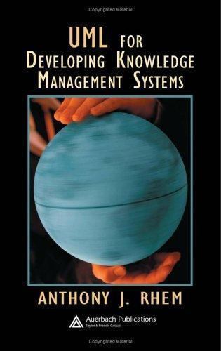 UML for Developing Knowledge Management Systems by Anthony J. Rhem ...