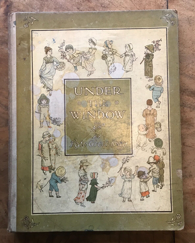 Kate Greenaway Under the Window Pictures & Rhymes for Children Warne ...