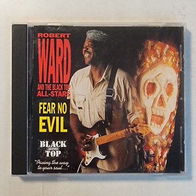 ROBERT WARD & THE BLACK TOP ALL-STARS FEAR NO EVIL CD 1990 BLACK TOP ...