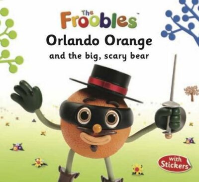 Orlando Orange (Froobles) (The Froobles) by Ella Davies Book The Fast ...