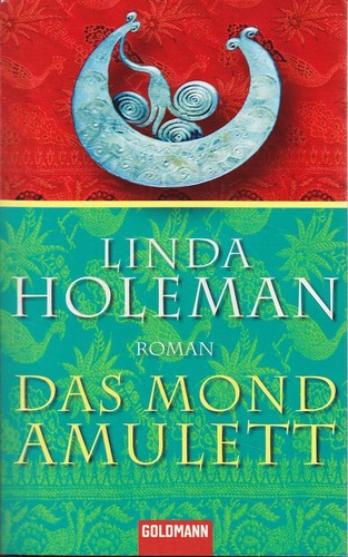 Das Mondamulett: Roman Linda Holeman Goldmann TB 1. Auflage, 2007 | eBay.de