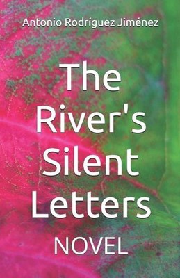 The River's Silent Letters: Novel by Antonio Rodr?guez Jim?nez Paperback Book | eBay Australia