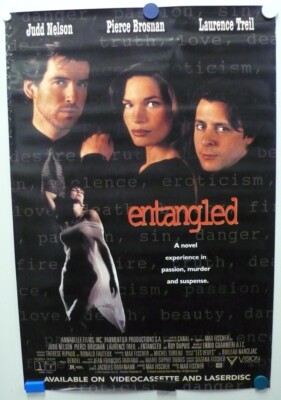 ENTANGLED 1993 Judd Nelson, Pierce Brosnan, Laurence Treil, Roy Dupuis ...