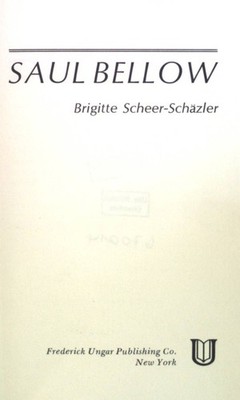 Saul Bellow. Modern Literature Monographs Scheer-Sch-Azler, Brigitte ...